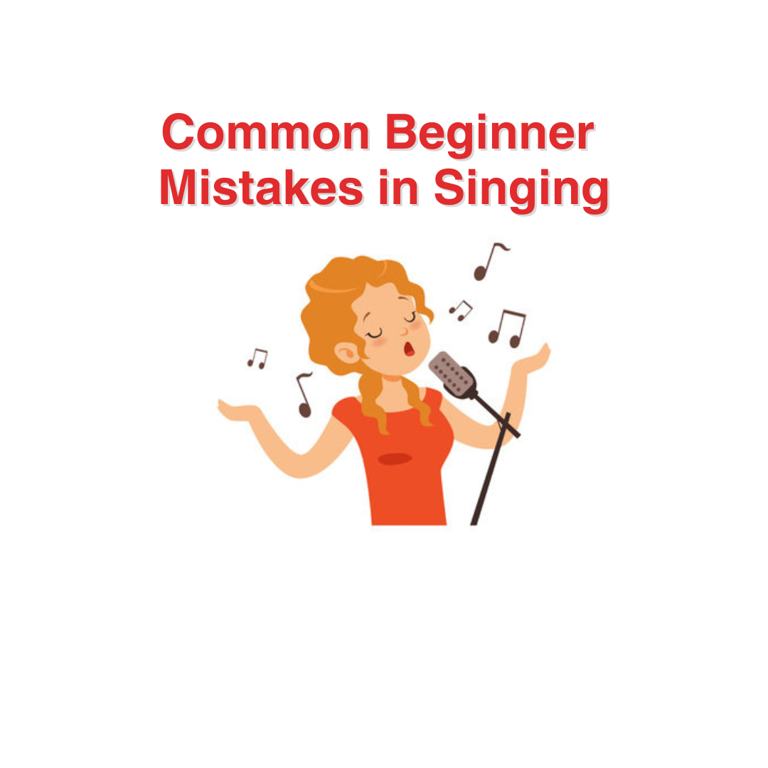 Common Beginner Mistakes in Singing - Toronto Arts Academy